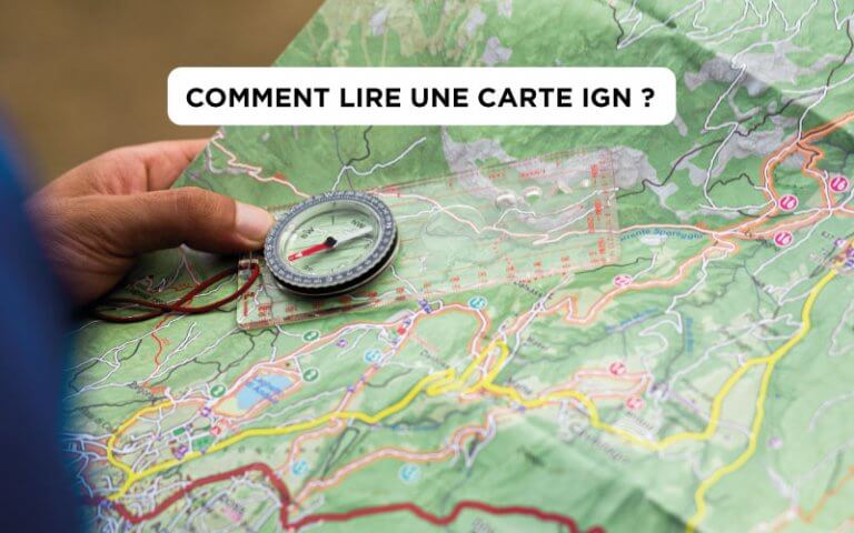 Comment lire une carte IGN en randonnée ? - Blog Chullanka